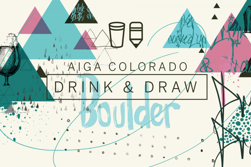 AIGA CO Boulder Drink & Draw | AIGA Colorado
